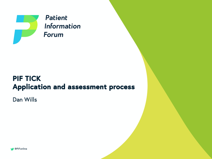 Webinar: PIF TICK – the application and assessment process | Patient ...